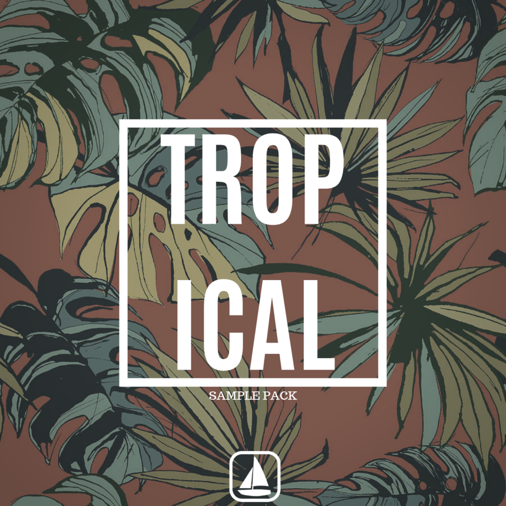 Tropical (Sample Pack) – Boom Bap University